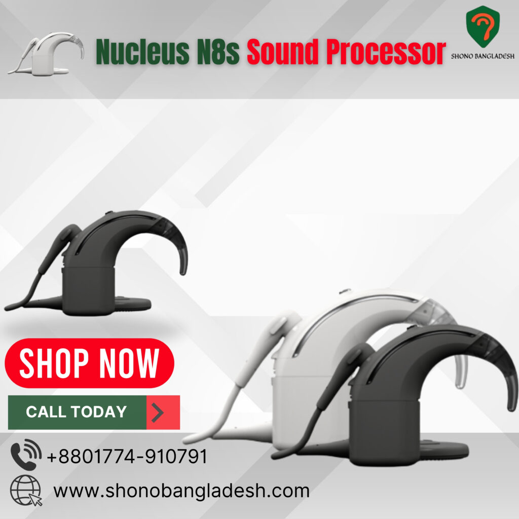 Nucleus N8s Sound Processor - Shono Bangladesh